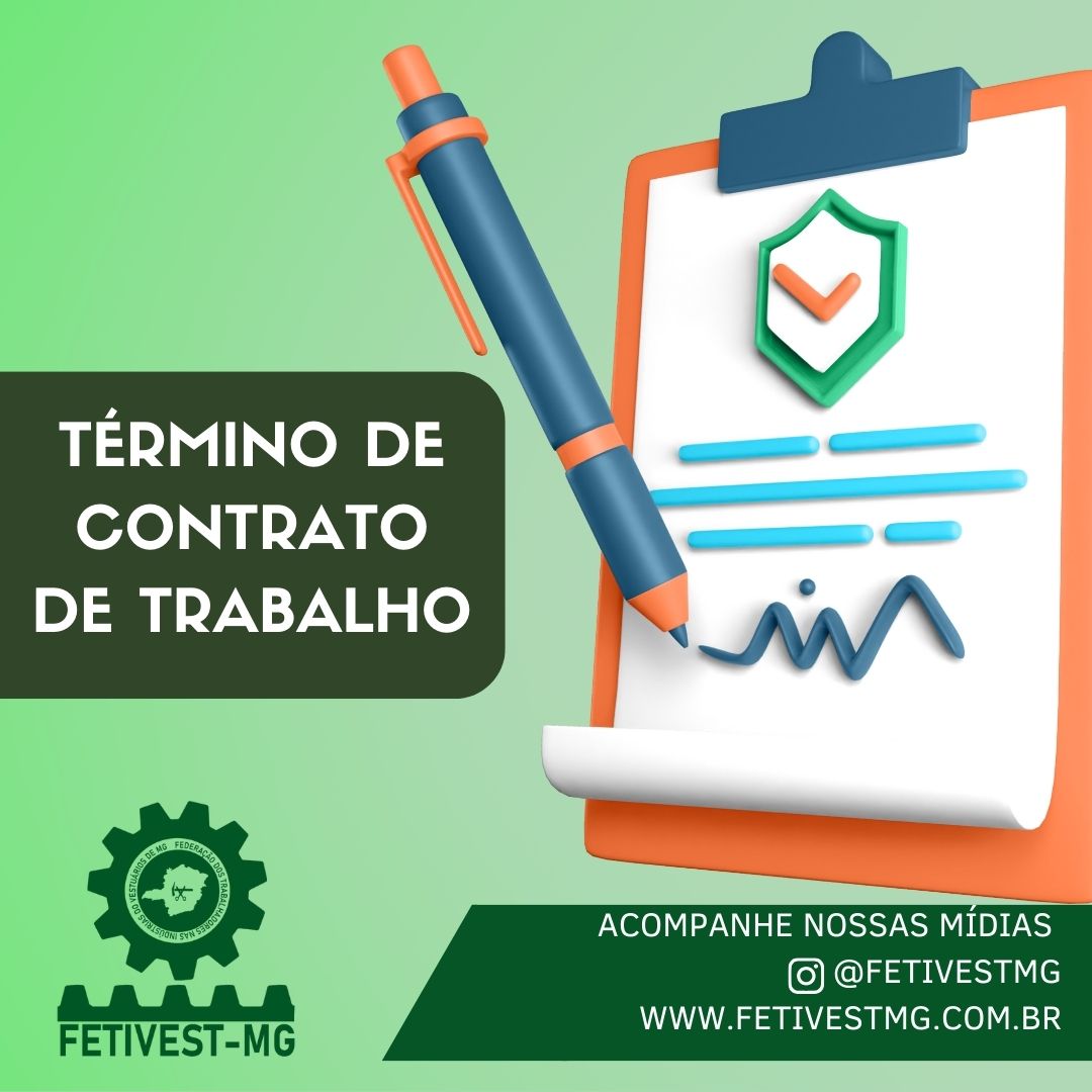 Término de contrato de trabalho – FETIVESTMG